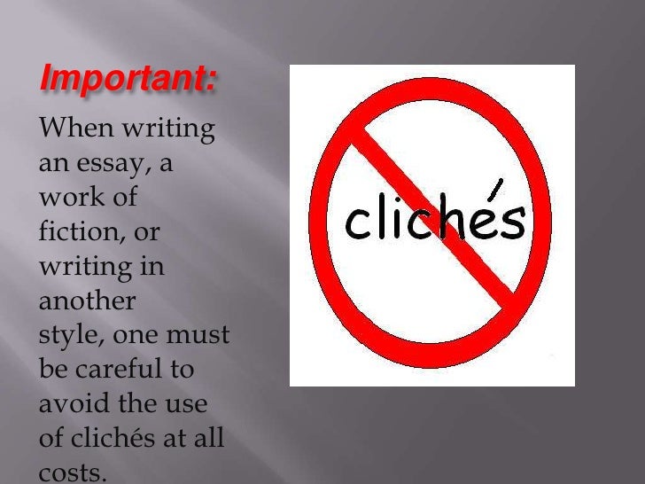 Avoid ClichéS!