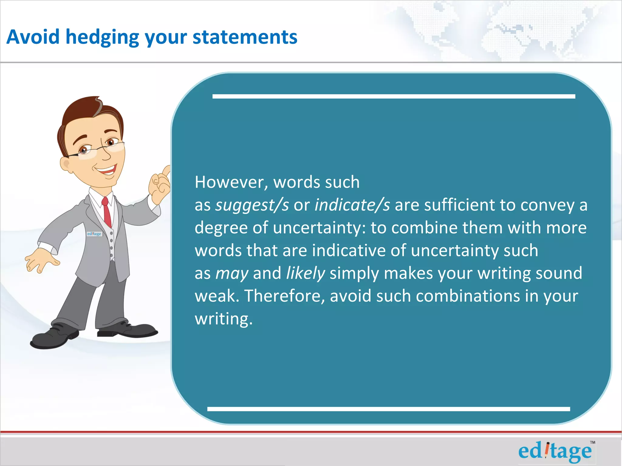 Avoid hedging your statements | PPT