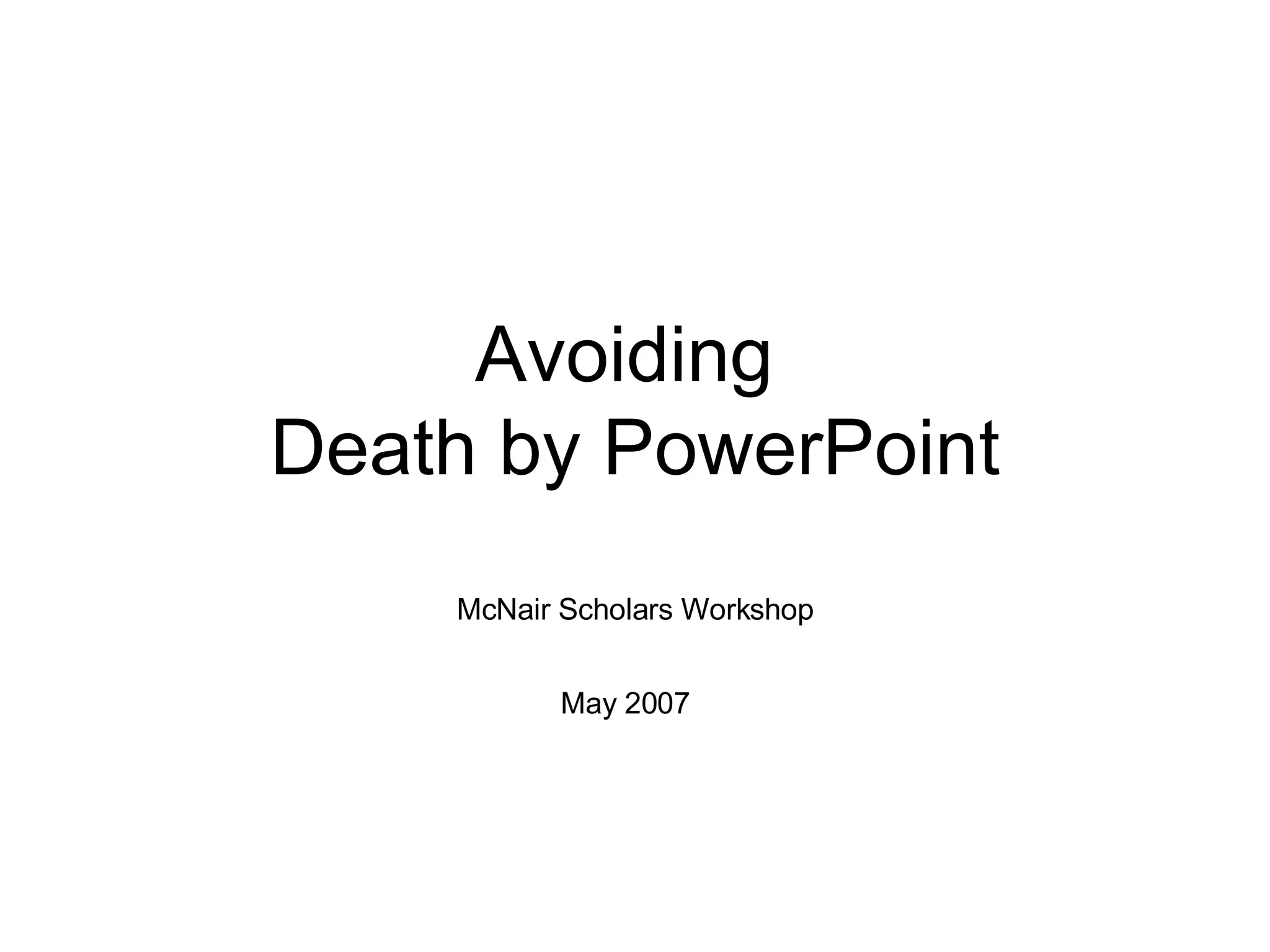 Avoiding Death by PowerPoint | PPT