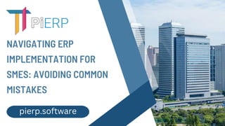 7 Common Mistakes During ERP Implementation for SMEs | PPT