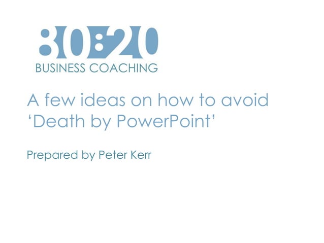 Avoiding Death by PowerPoint | PDF