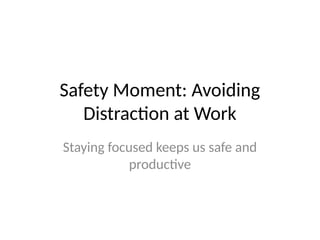 Avoiding_Distraction_Safety_Moments.pptx