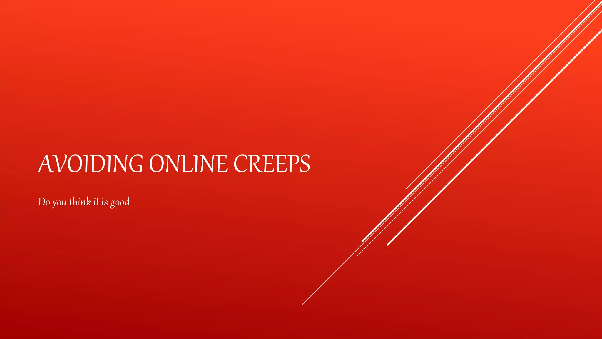 Avoiding online creeps | PPTX