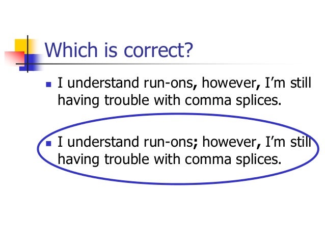 Avoiding Run-ons & Comma Splices