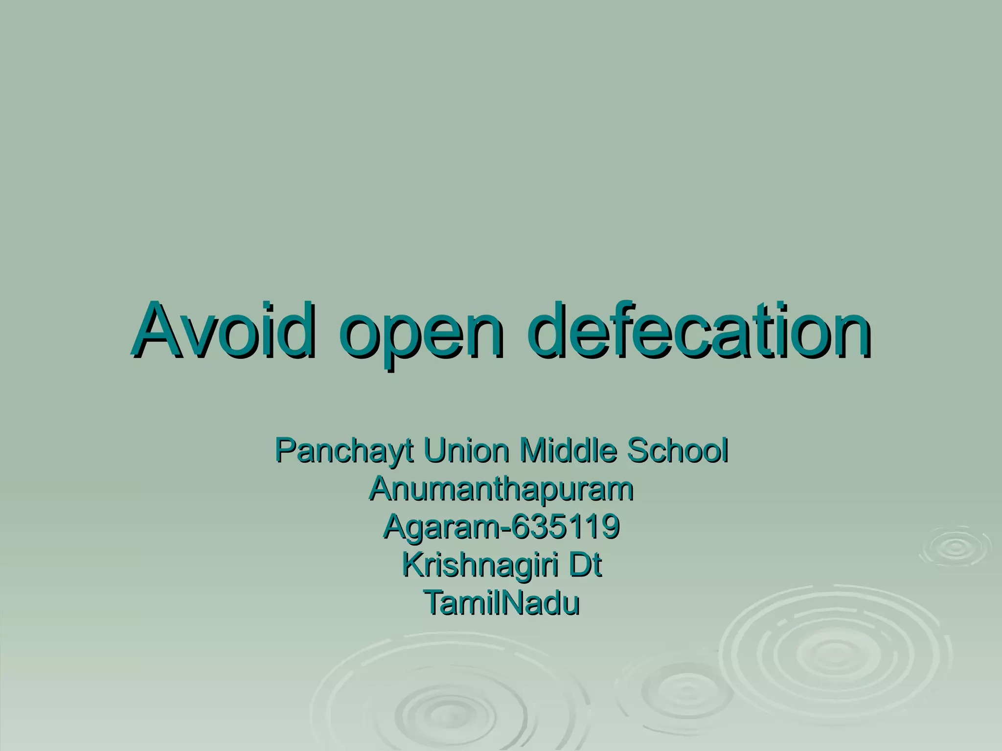 Avoid open defecation | PPT