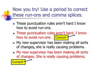 Avoid run ons and comma splices lesson | PPT