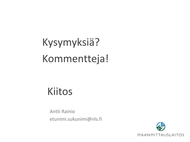 Avoin paikkatieto rainio20121024final | PPT