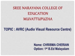 Avrc chrisma cherian1 | PPT