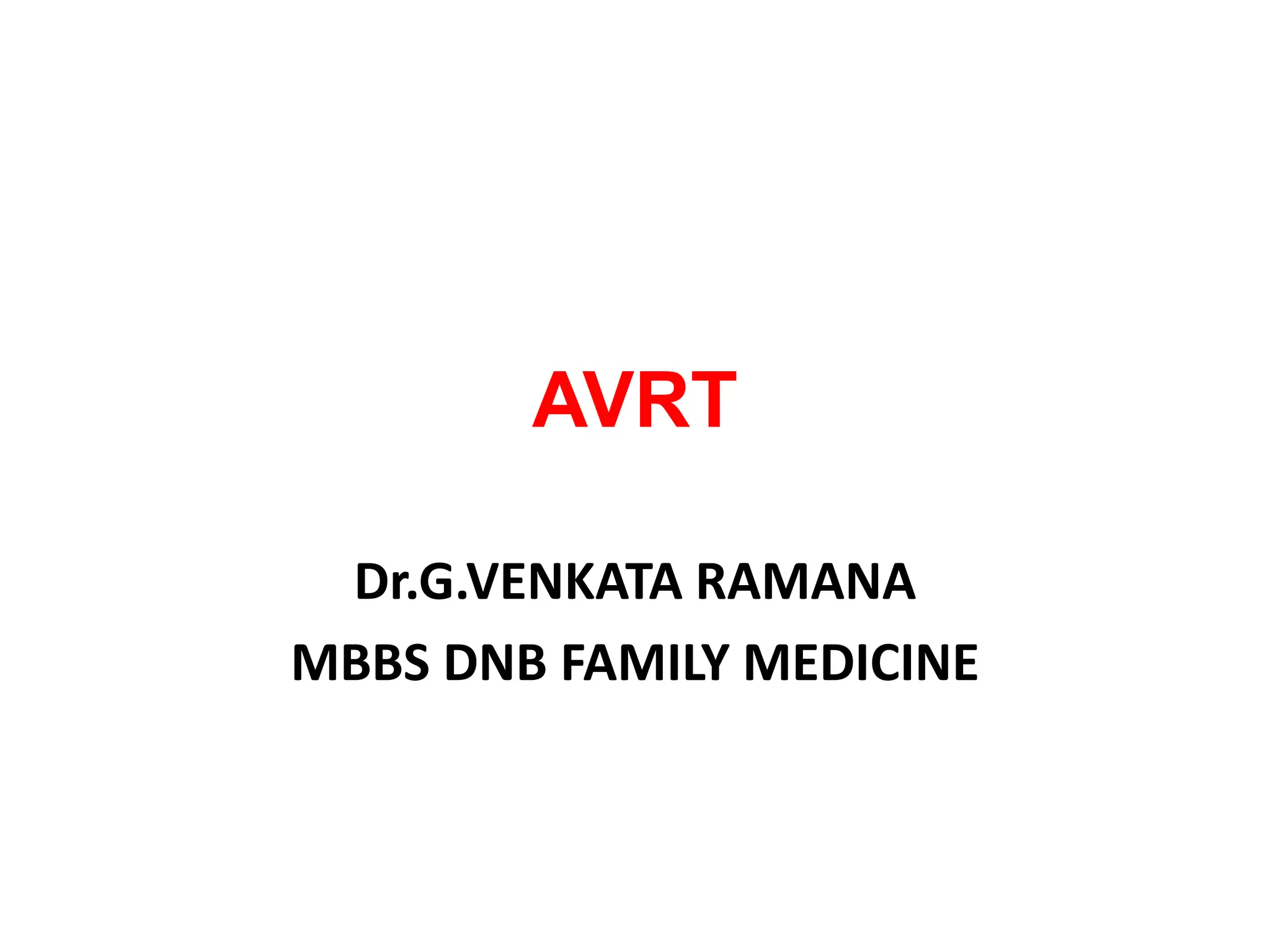 AVRT,TYPES AND HOW TO INTERPRET IN ECG?? | PPTX