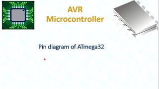 AVR Unit 3 pin diagram good one for introduction to AVR | PPTX
