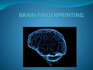 Brain Finger Printing | PPTX | Brain and Nervous System Disorders ...