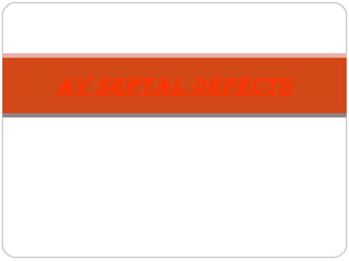 AV septal defects (AVCD) | PPT