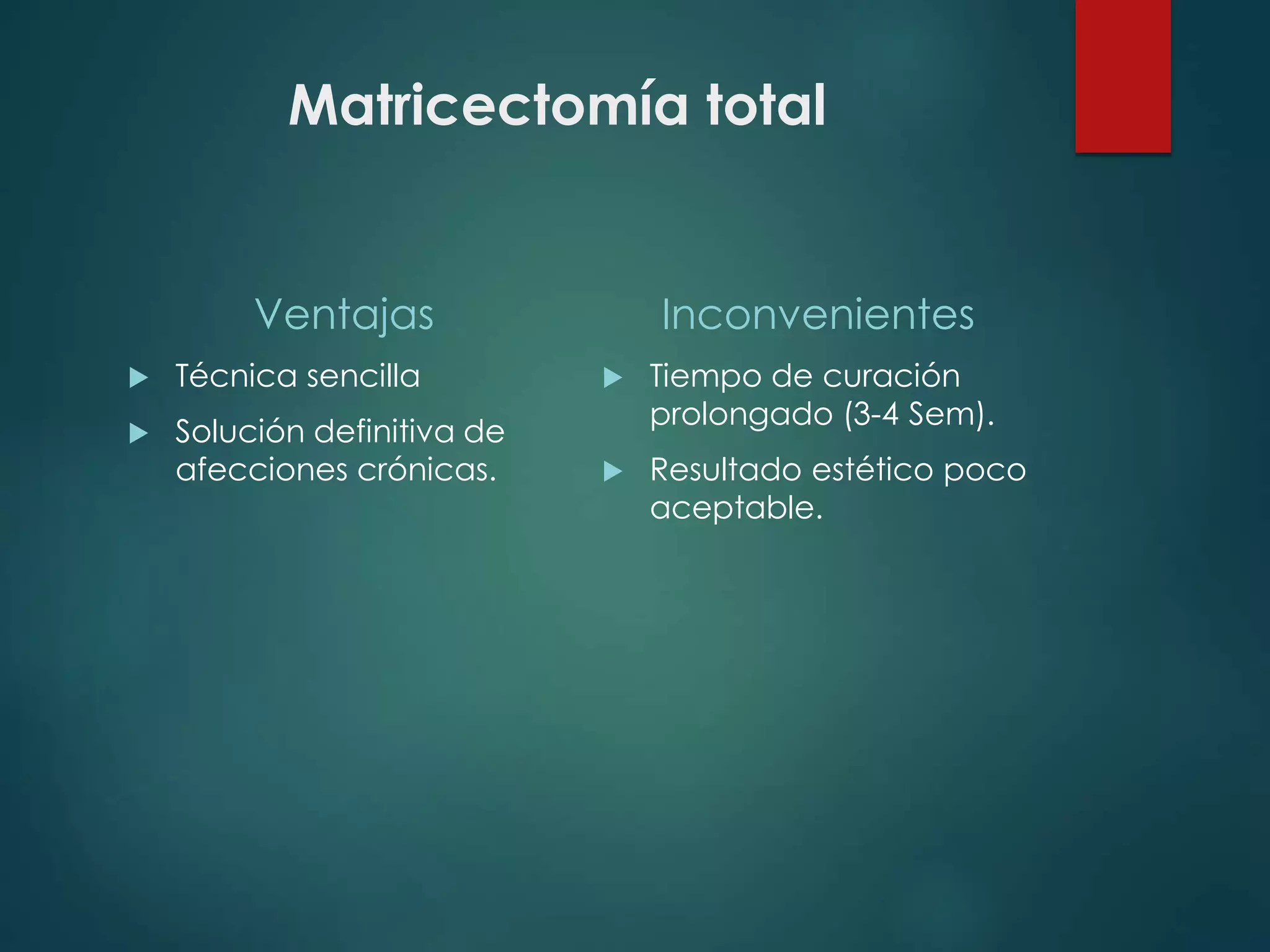 Avulsión ungueal y matricectomía total | PPTX
