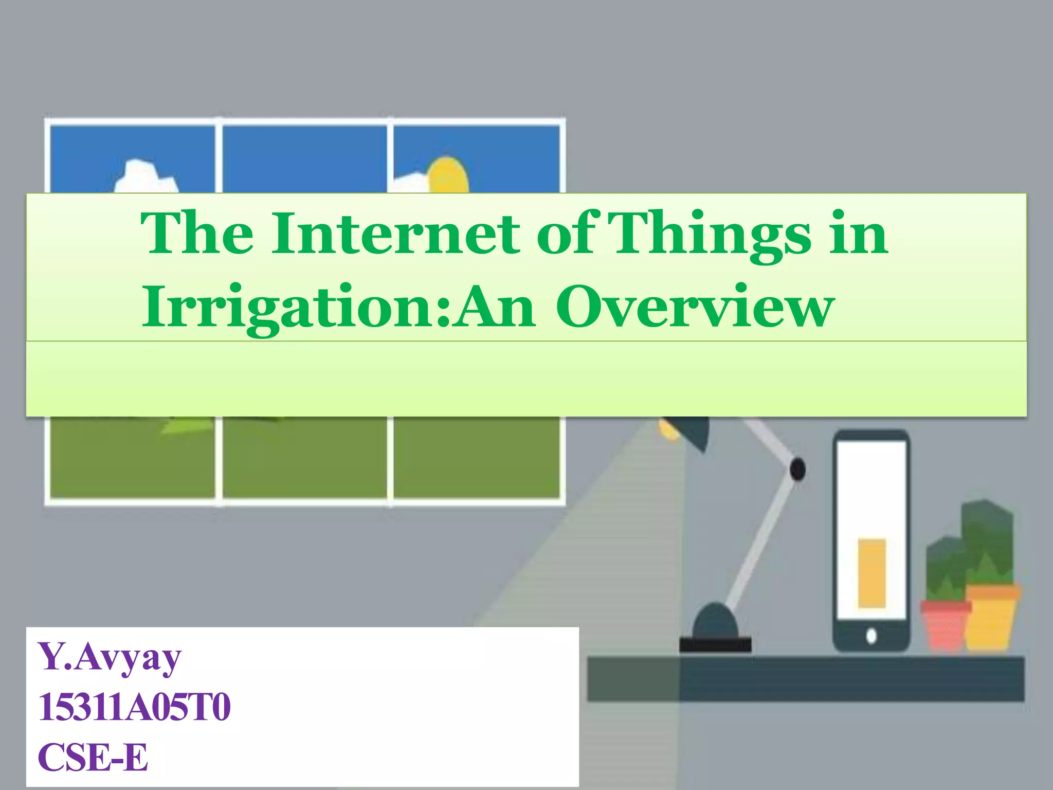Internet of things in Irrigation sector | PPT