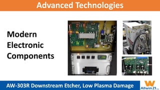 Aw 303 r downstream plasma etcher for low plasma damage | PPT