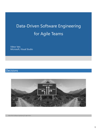 Data-Driven Software Engineering for Agile Teams | PDF