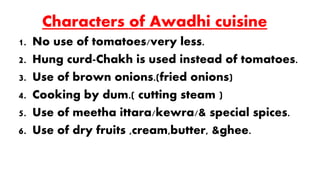 Awadhi cuisine | PPTX
