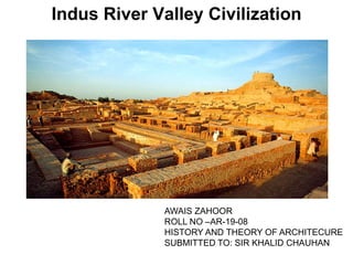 INDUS VALLEY and its historic background.ppt