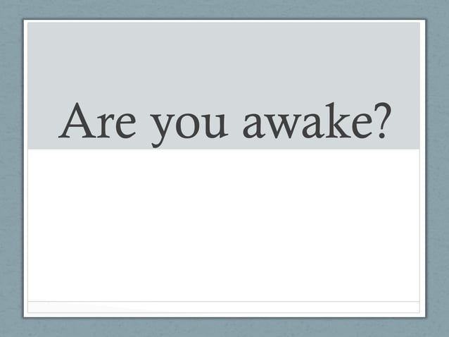 Are you awake? | PPT