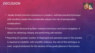 Awake Craniotomy with endoscopic support, guided by intraoperative ...