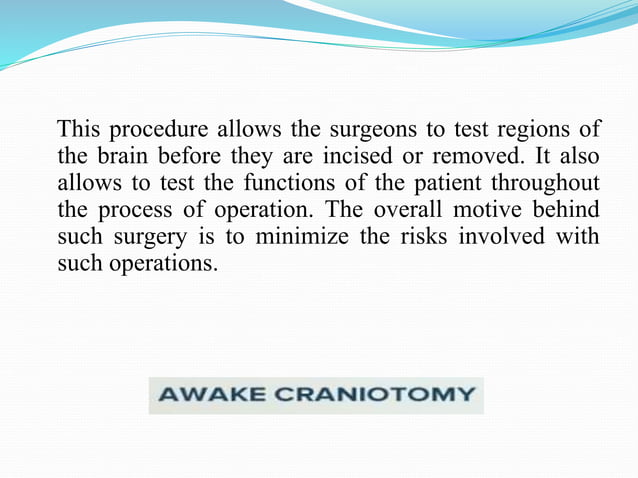 Awake Craniotomy | PPTX | Ear, Nose and Throat Conditions | Diseases ...