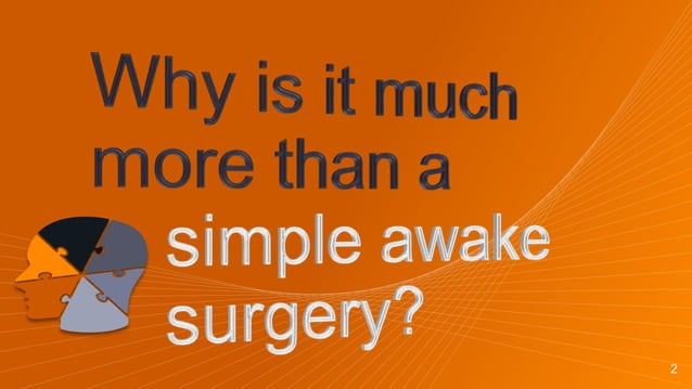 Awake Craniotomy and the neurosurgeon.pptx