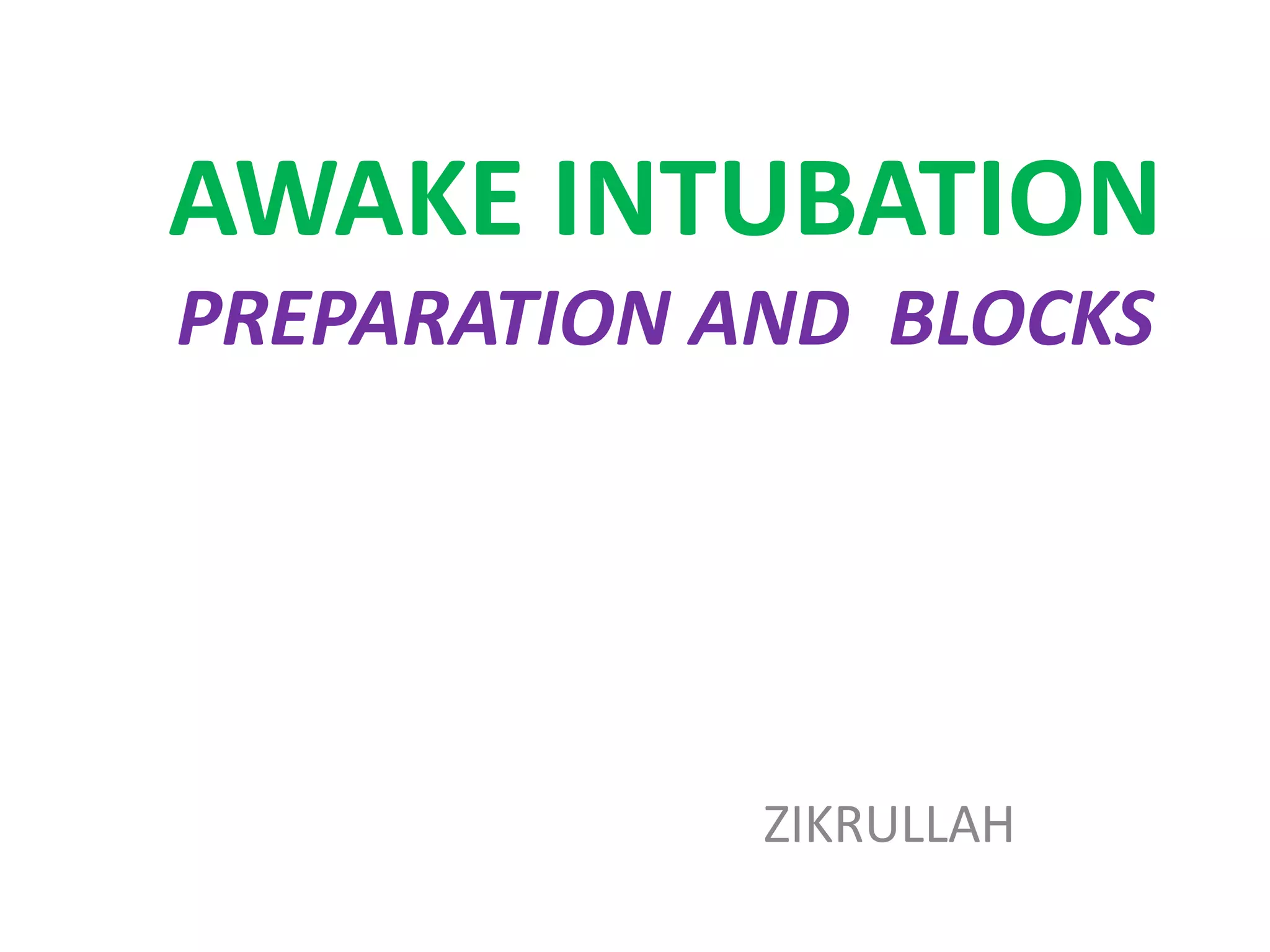 Awake intubation | PPTX