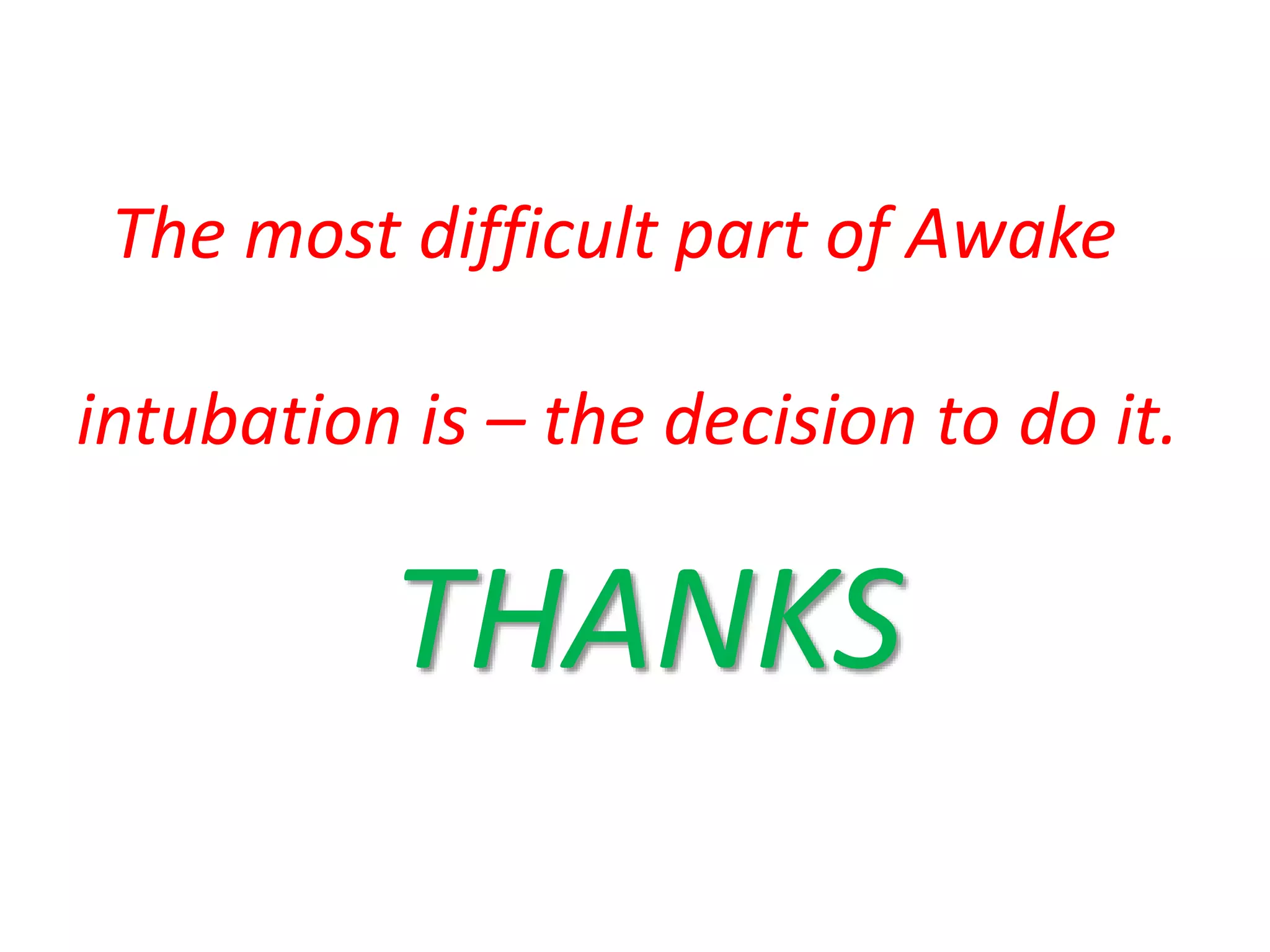 Awake intubation | PPTX