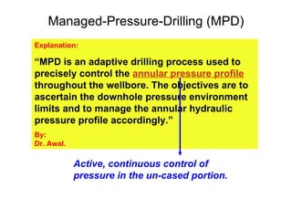 Awal -managed-pressure-drilling_(mpd) | PPT
