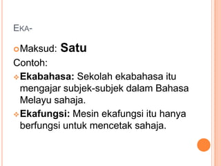 Awalan pinjaman.Eka- & Dwi- | PPT