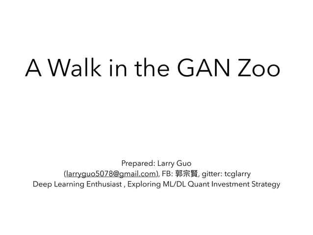 A Walk in the GAN Zoo | PDF