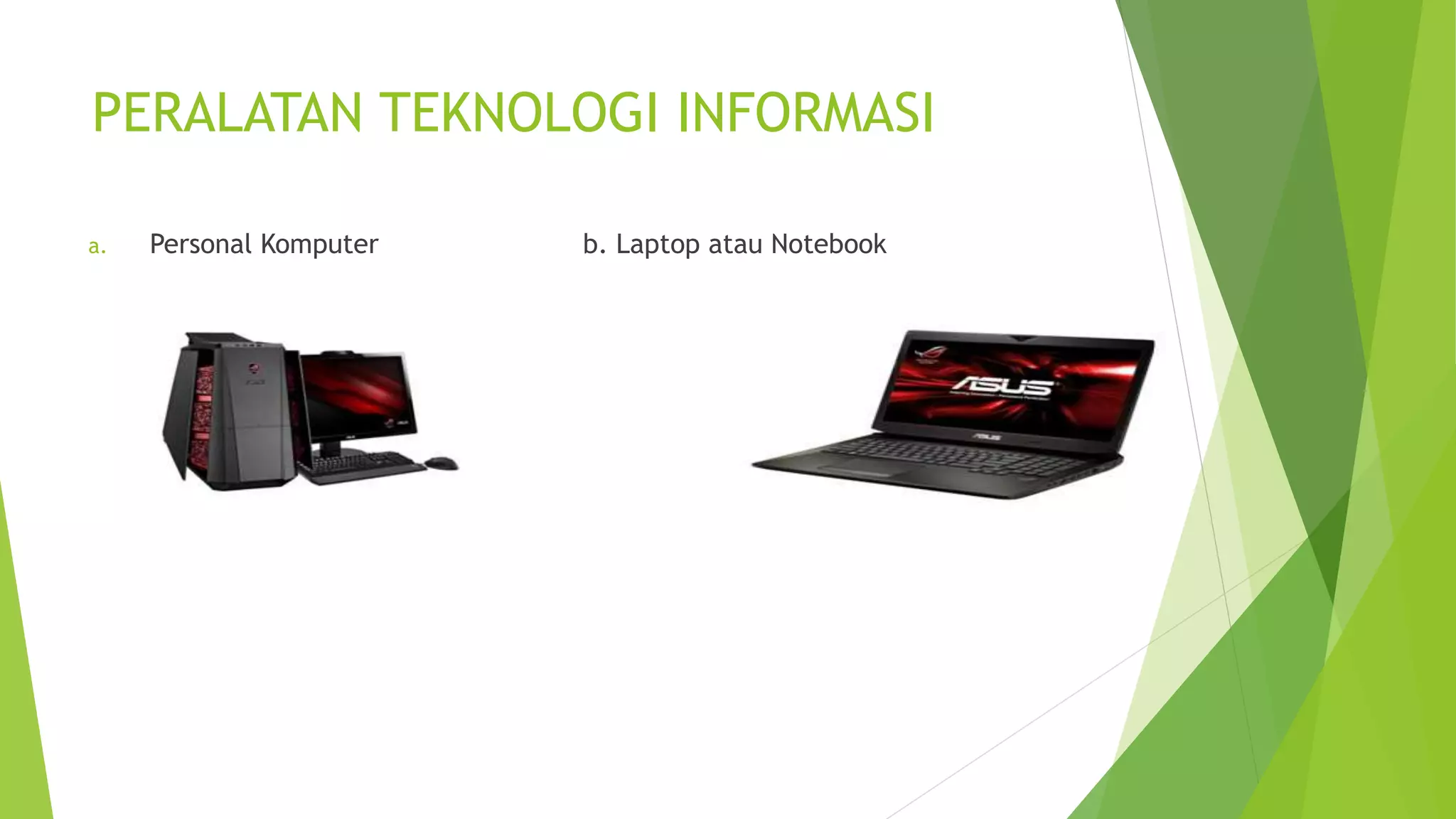 PENGERTIAN, FUNGSI, PERALATAN, KELEBIHAN DAN KELEMAHAN Teknologi informasi dan komunikasi | PPTX