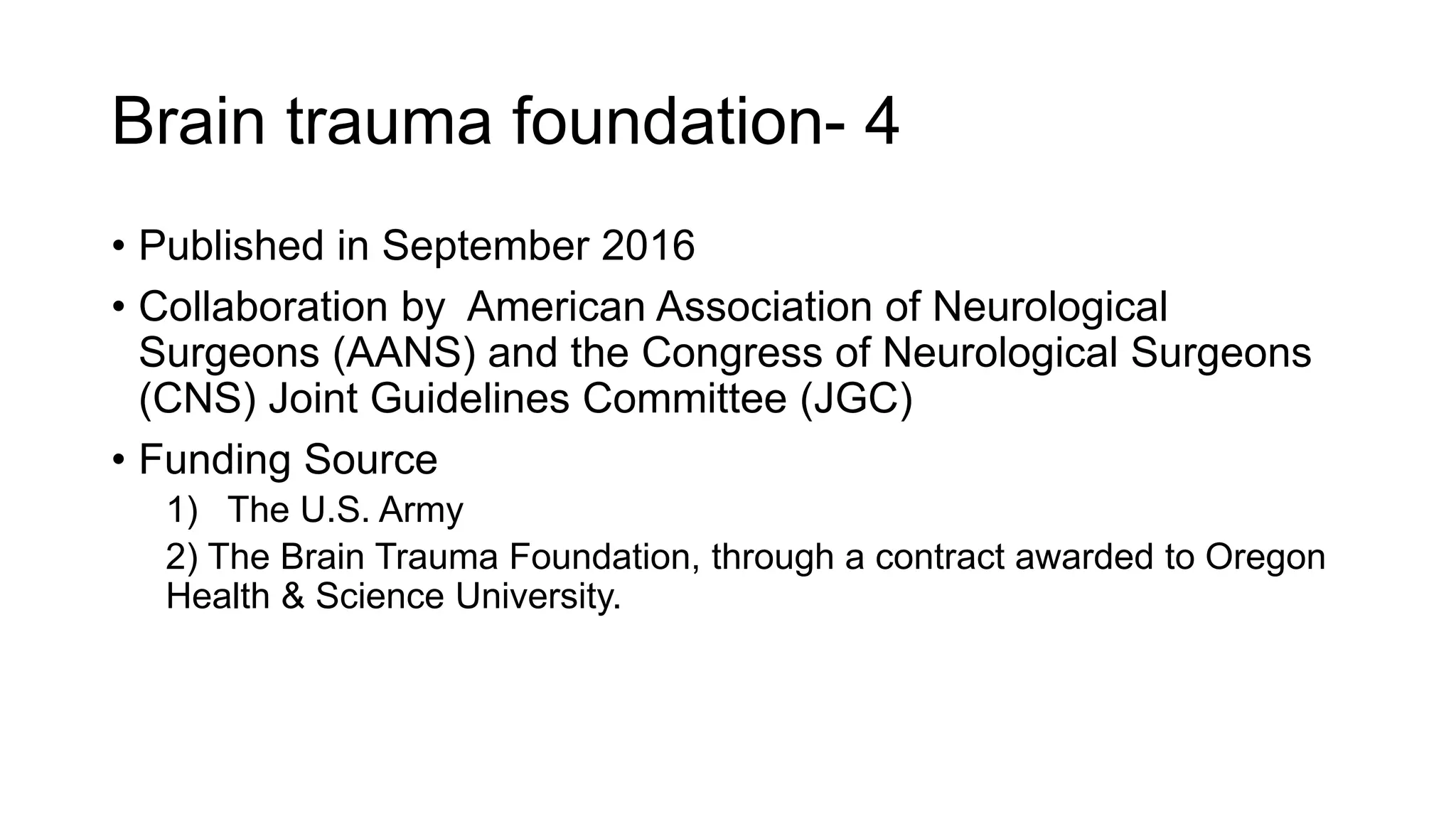 Dr Awaneesh Katiyar-Brain Trauma Foundation 4 - copy | PPTX
