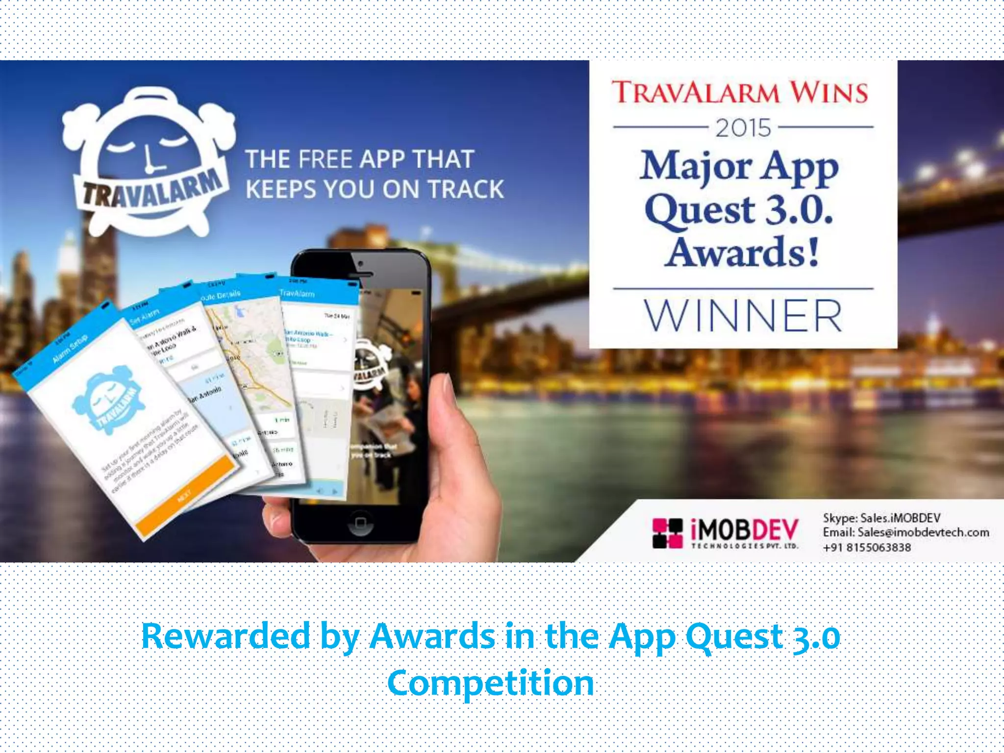 Awarded travalarm app delivered by i mobdev technologies | PPT