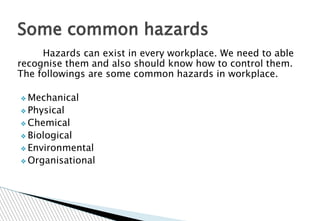 Awareness about common hazards in work place | PPTX