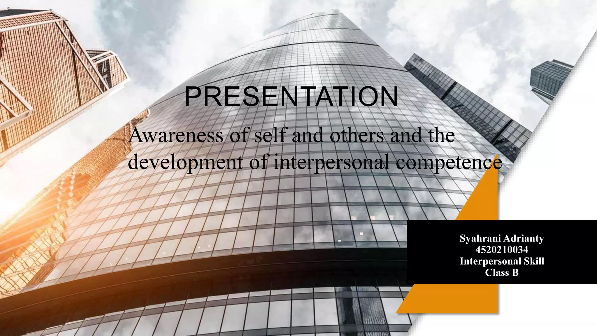 AWARENESS OF SELF AND OTHERS AND DEVELOPMENT OF INTERPERSONAL ...