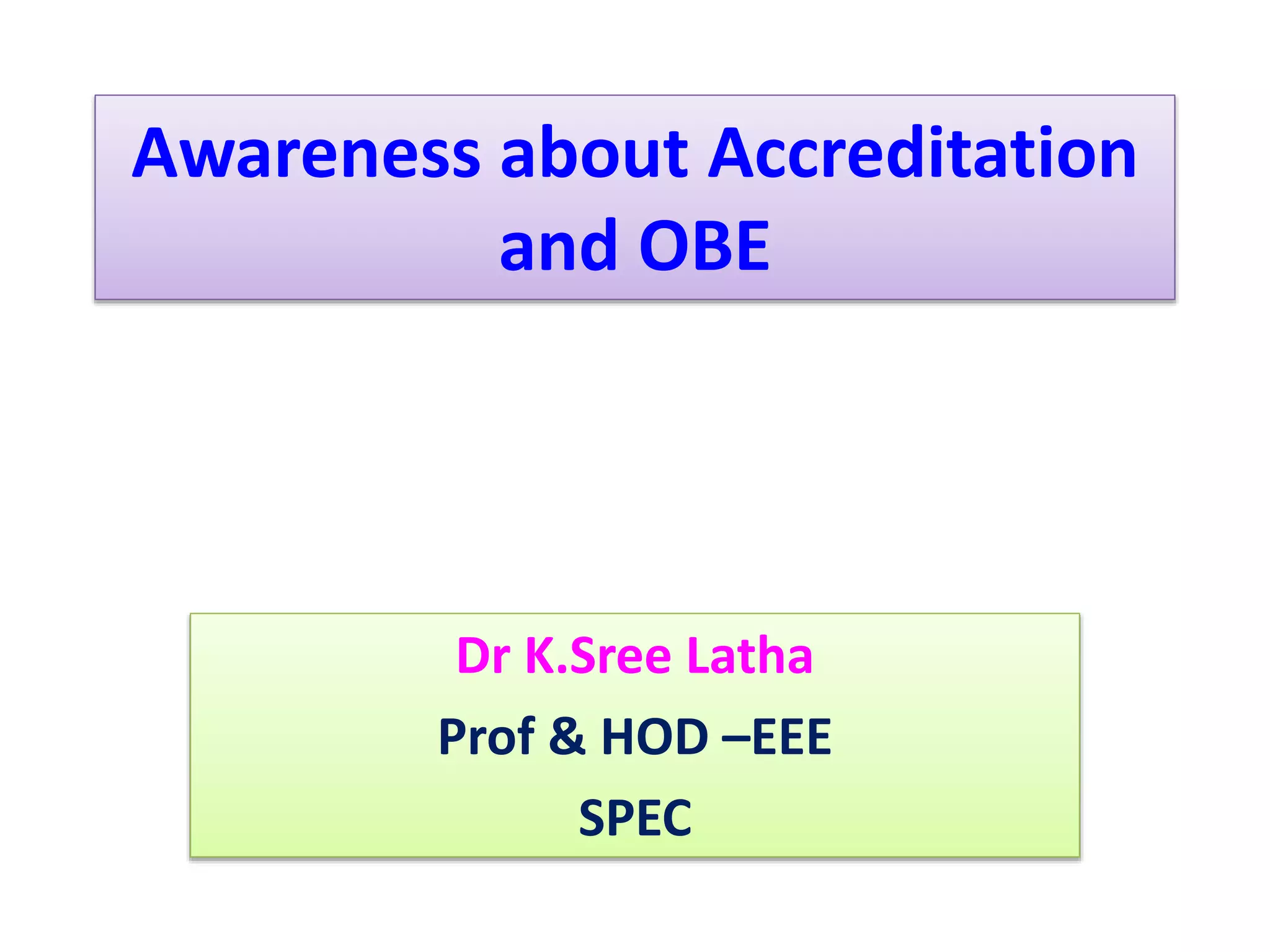 Awareness on Accredidation and OBE | PPTX