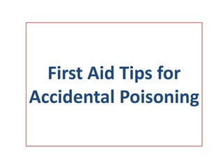POISON INFORMATION CENTER AWARENESS & FIRST AID MEASURES FOR POISONING ...