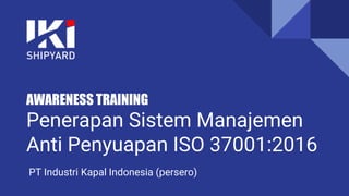 Awareness Training SMAP ISO 37001.pptx