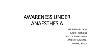Awareness under anaesthesia | PPTX