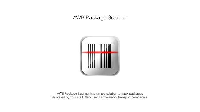 AWB Package Scanner App Functional Design Document