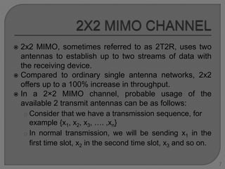 PERFORMANCE ANALYSIS OF 2*2 MIMO CHANNEL USING ZF EQUALIZER | PPTX