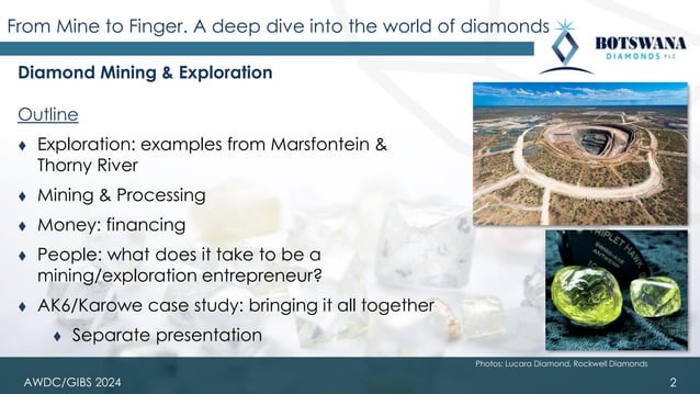 Diamond exploration, mining, financing and driving entrepreneurial ...