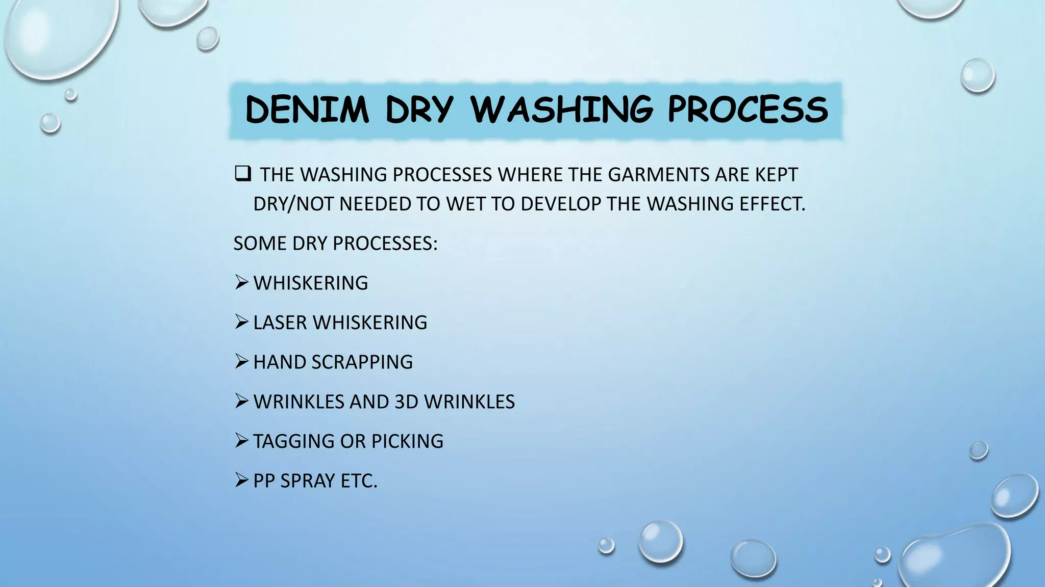 DENIM DRY WASHING PROCESS | PPTX