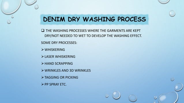 DENIM DRY WASHING PROCESS | PPTX | Needlework | Arts and Crafts
