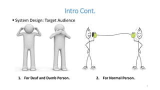 Communication System for Deaf and Dumb(Software System). | PPT