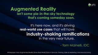 Mike Campbell (PTC): PTC Vision for Augmented Reality in the Enterprise | PPT