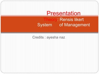 Rensis likert System of Management | PPTX