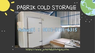 DISINI, CALL: 0812-3131-6315, Pabrik Cold Storage Ikan Laut | PPT
