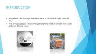 Atmospheric Water Generator | PPTX